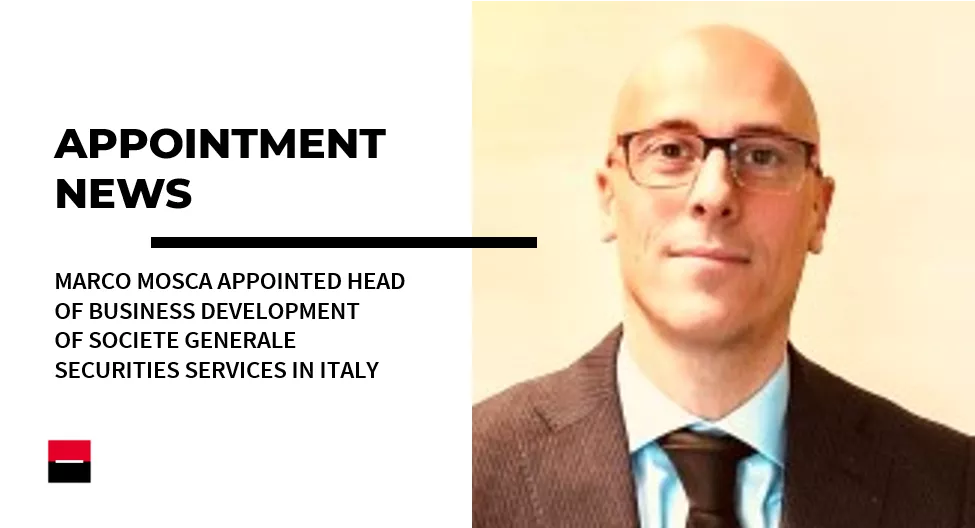 Marco Mosca appointed Head of Business Development of Societe Generale ...